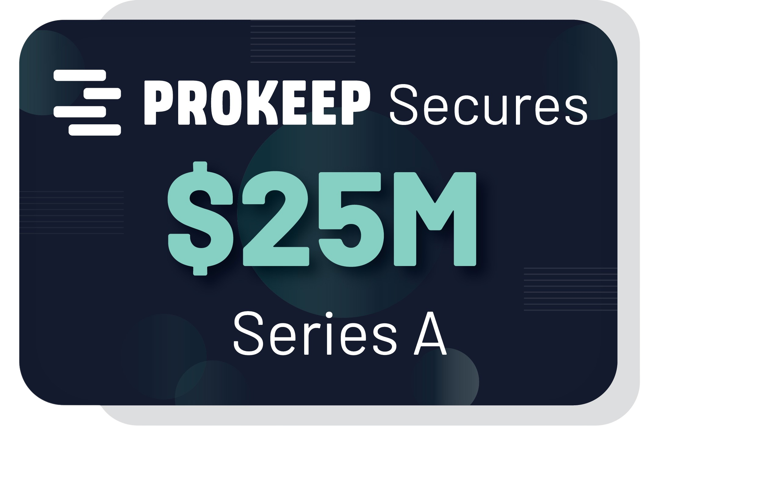 Prokeep Secures $25 Million in Series A Funding